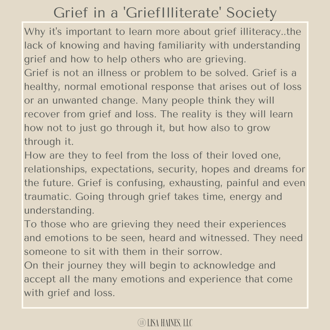 Grief In A Grief Illiterate Society - Lisa Haines LLC