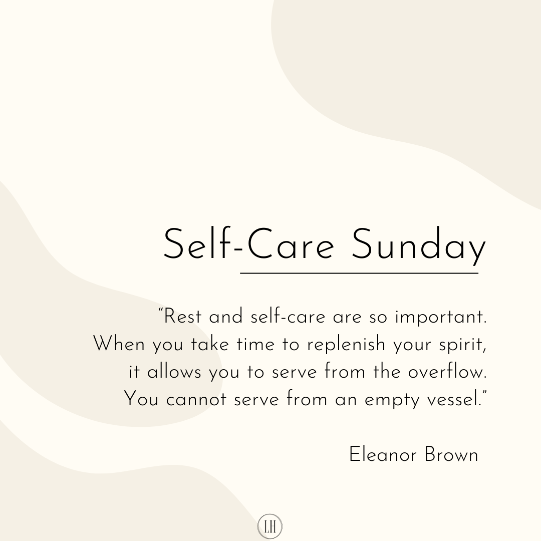Self-Care Sunday - Lisa Haines LLC