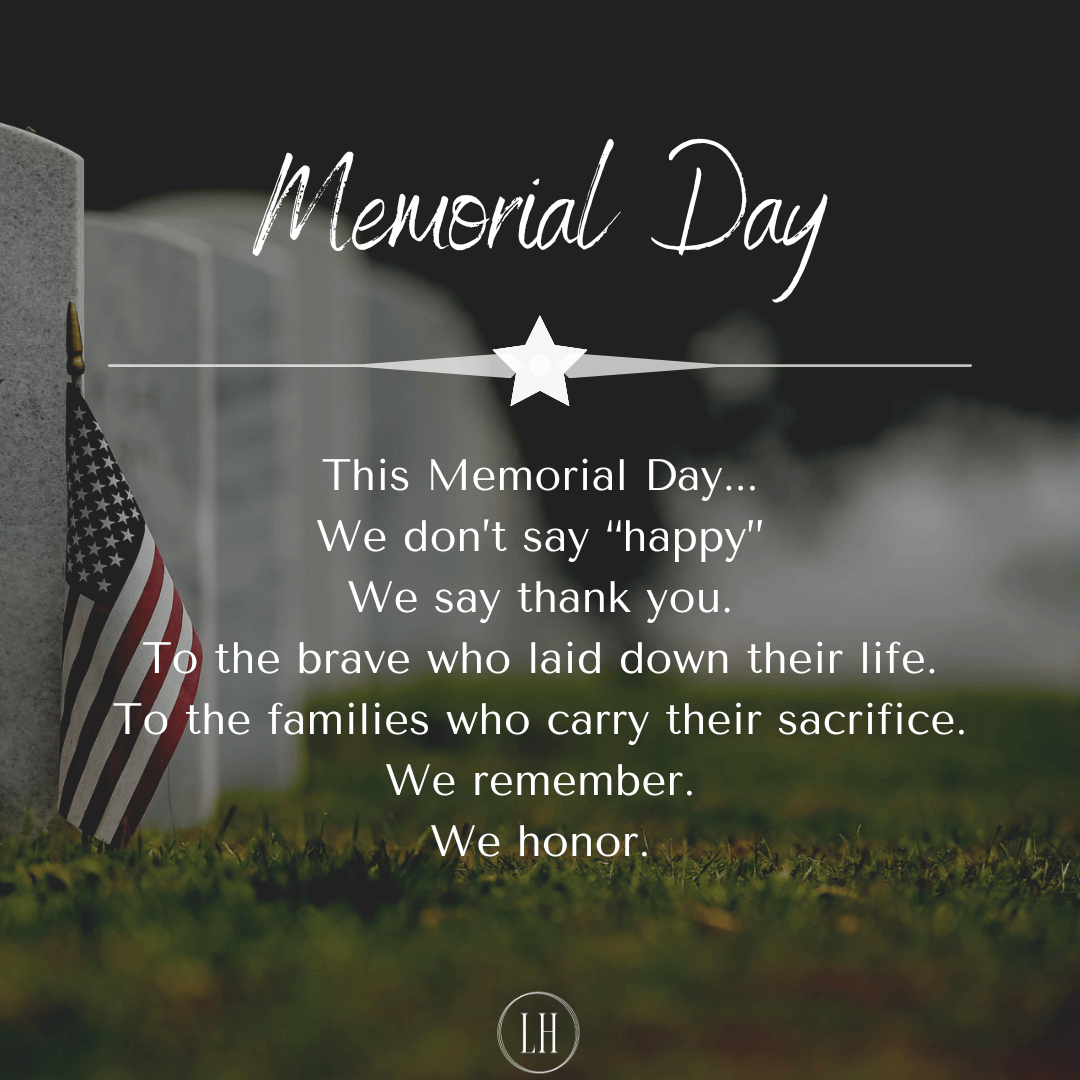 Memorial Day 2025 - Lisa Haines LLC